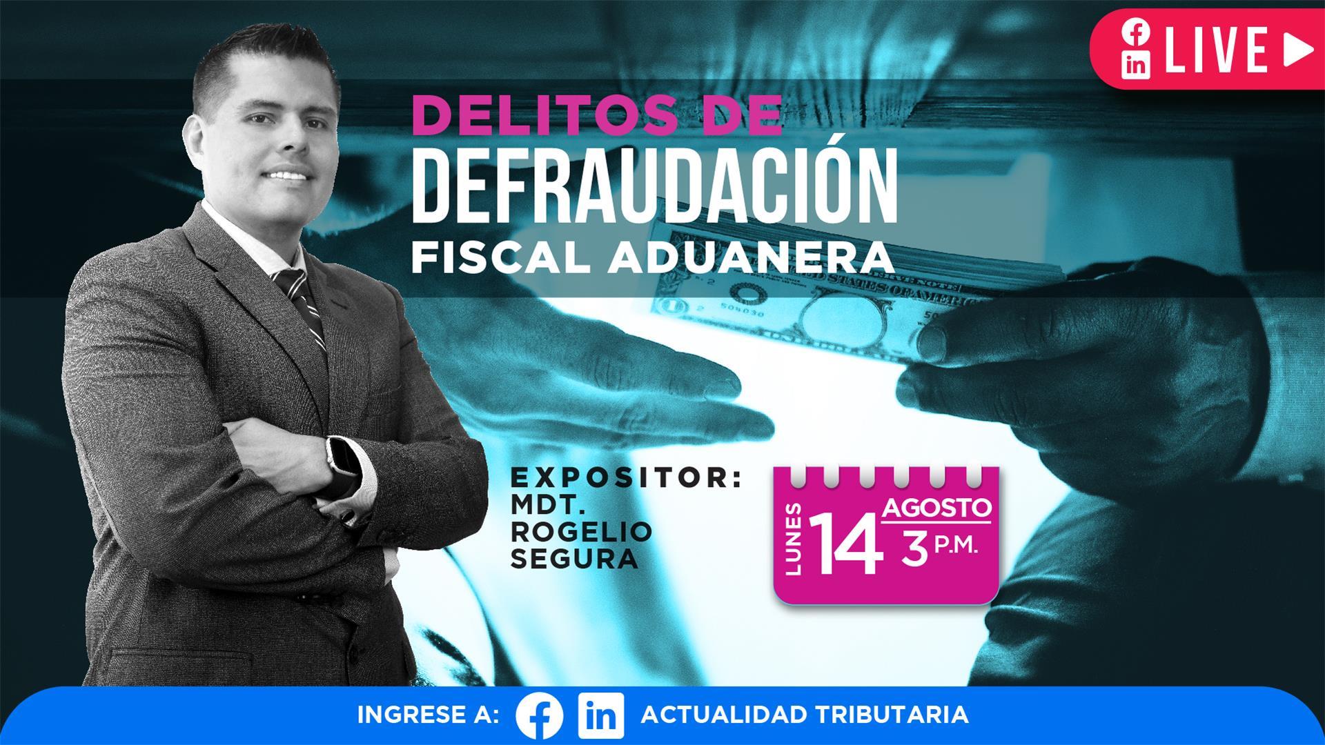 Live: Delitos de Defraudación Fiscal Aduanera | Actualidad Tributaria ...