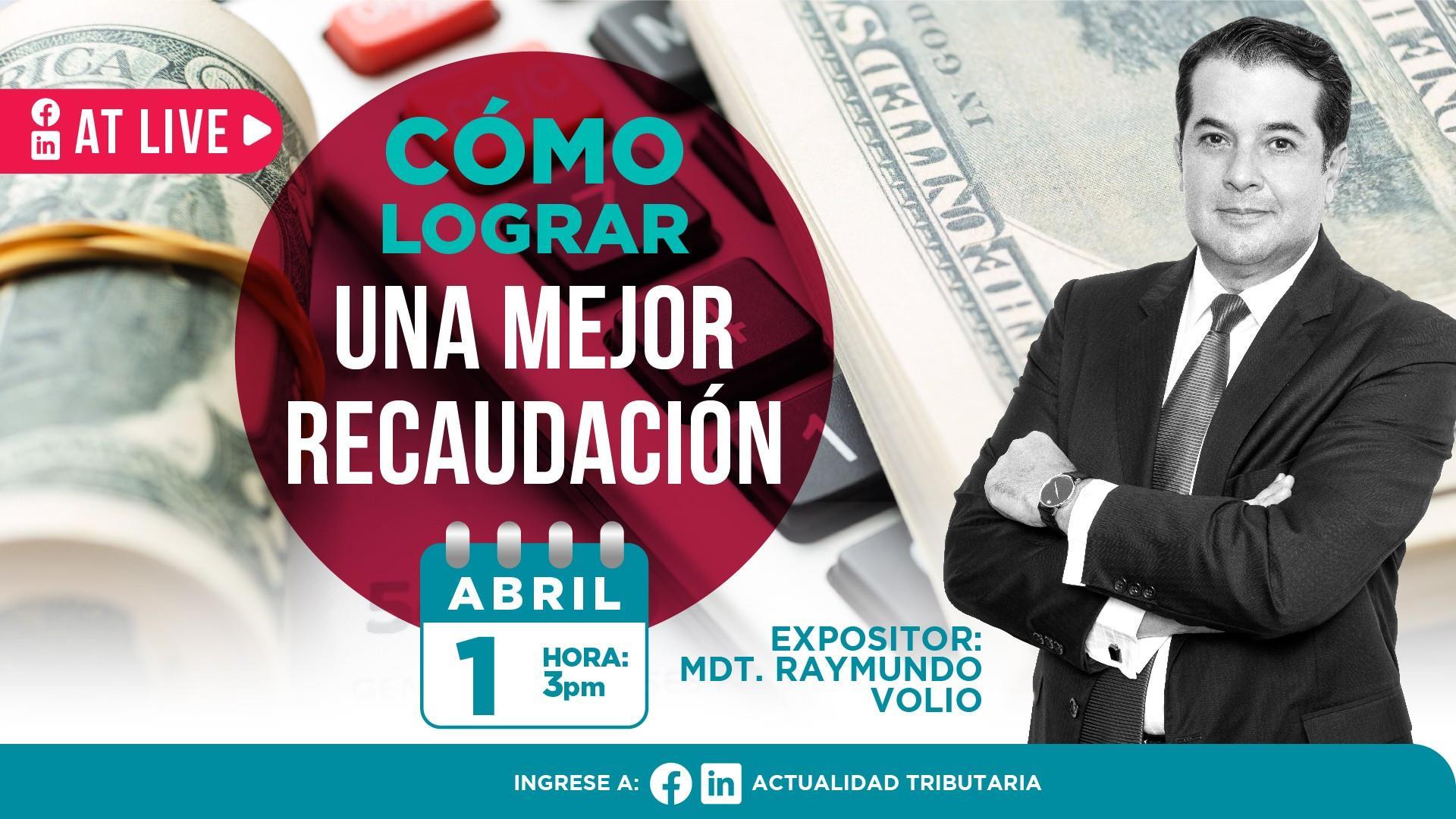 AT Live: Cómo lograr una mejor recaudación | Actualidad Tributaria - El ...